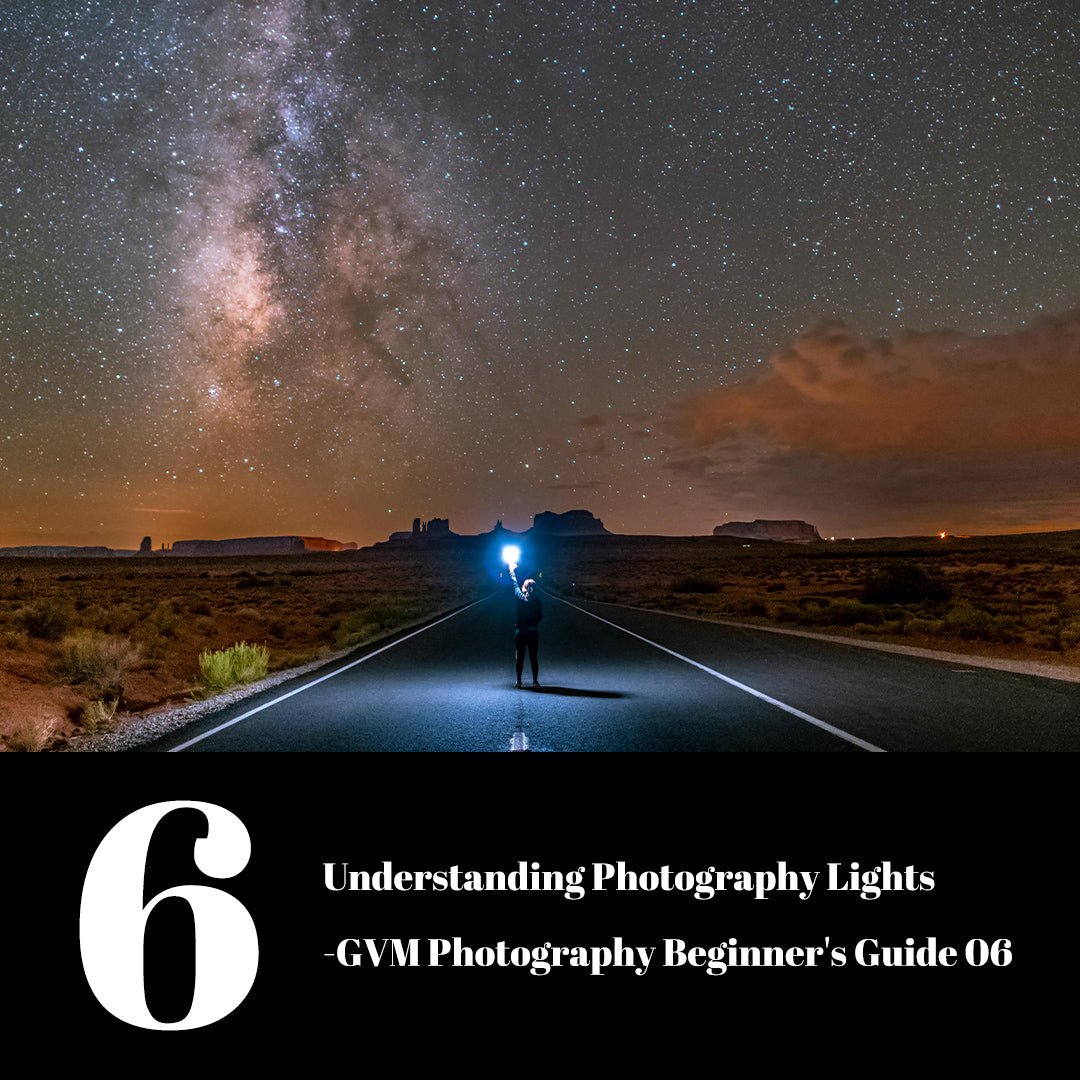 Understanding Photography Lights--GVM Photography Beginner's Guide 06